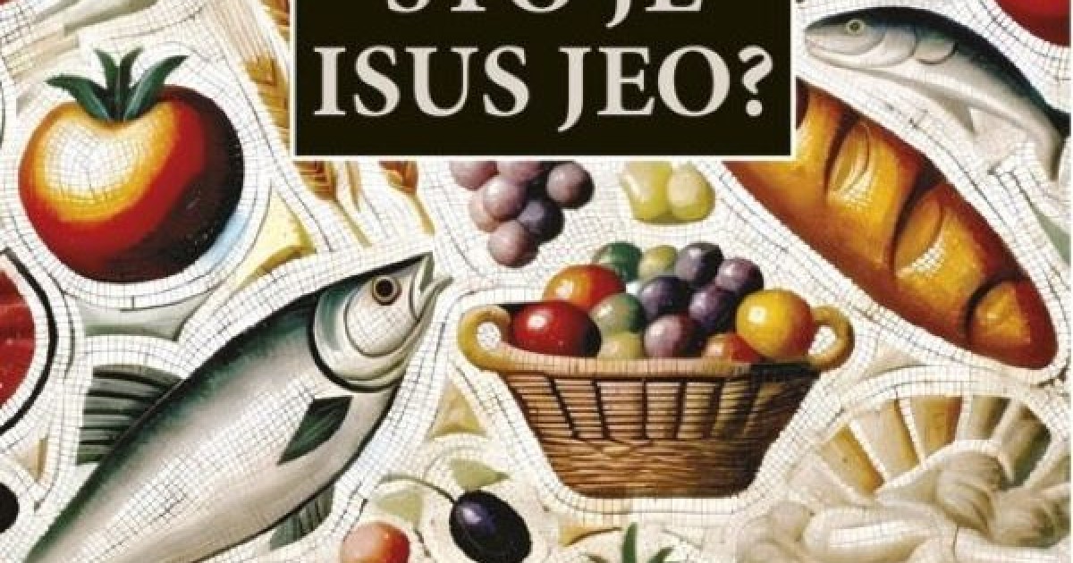 Što je Isus jeo?