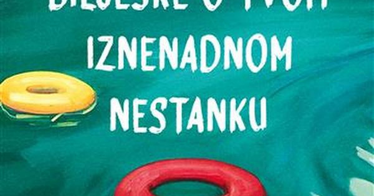 Bilješke o tvom iznenadnom nestanku