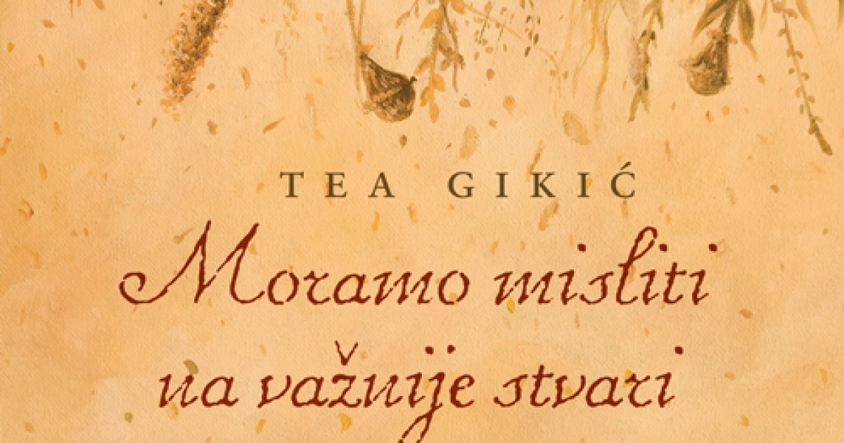 Moramo misliti na važnije stvari