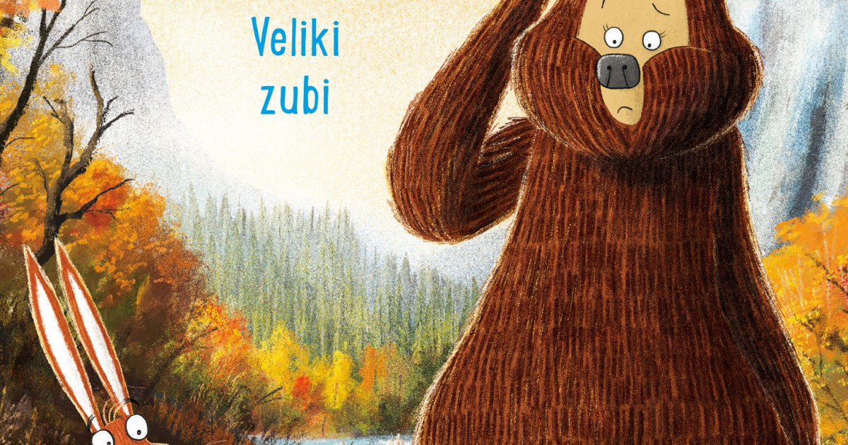 Zec i medvjedica - Veliki zubi