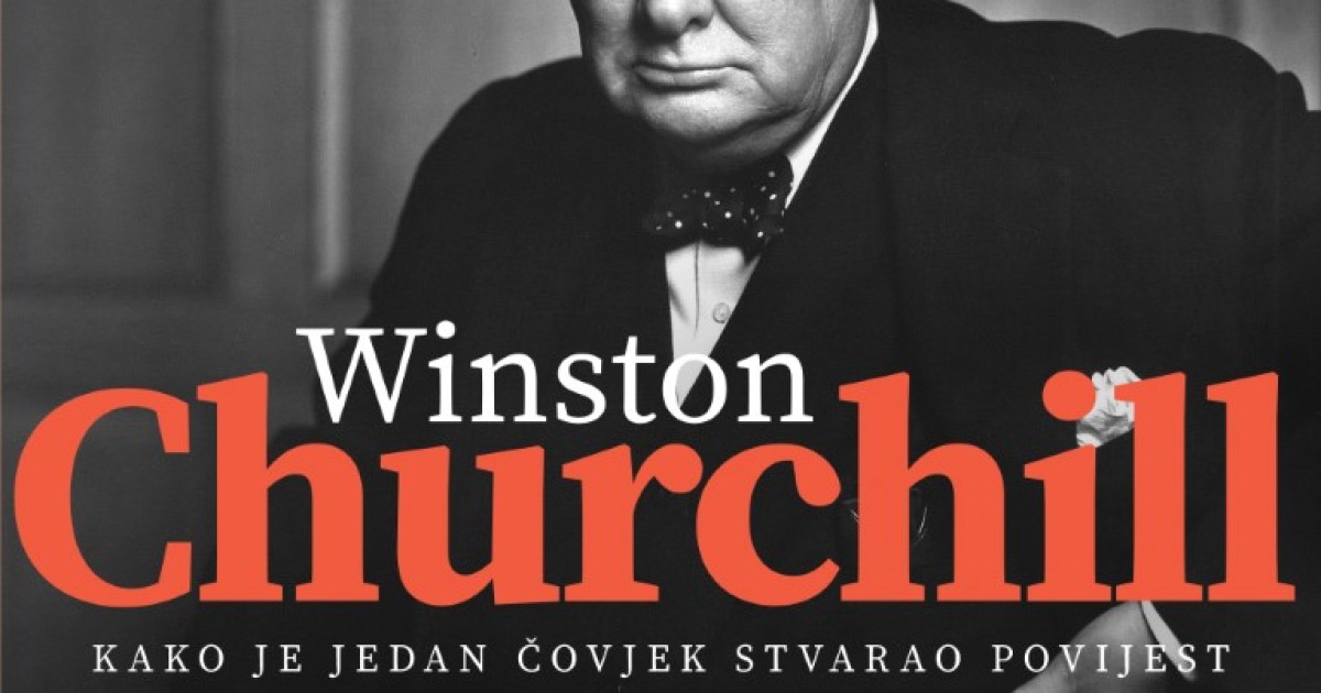 Winston Churchill - kako je jedan čovjek stvarao povijest