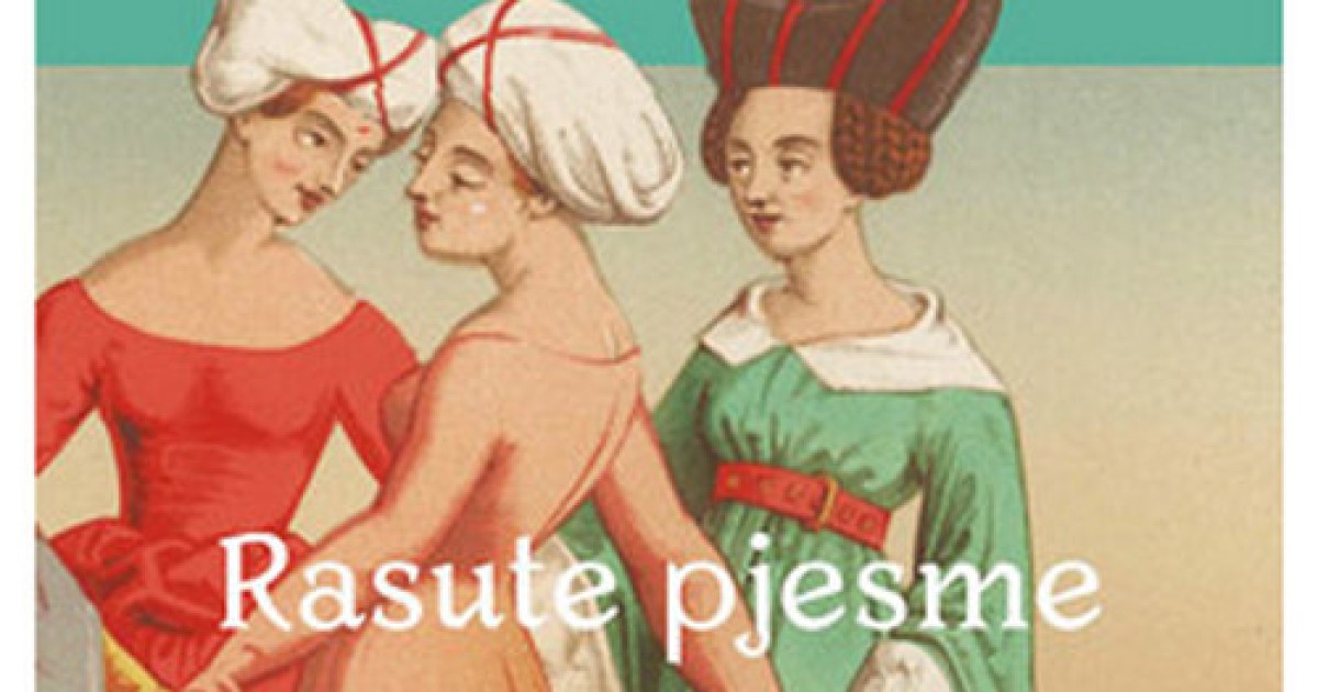 Rasute pjesme - Izbor iz Kanconijera