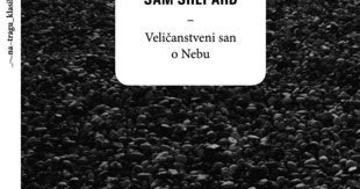 Veličanstveni san o Nebu TRENUTNO NEDOSTUPNO