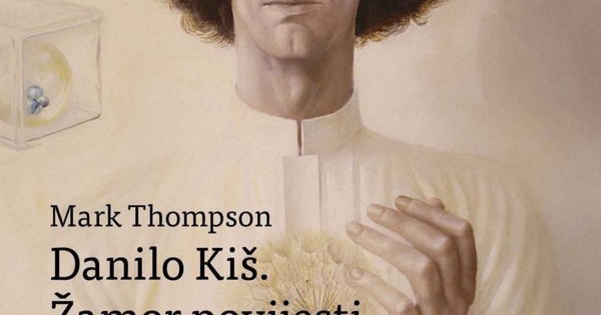 Danilo Kiš. Žamor povijesti